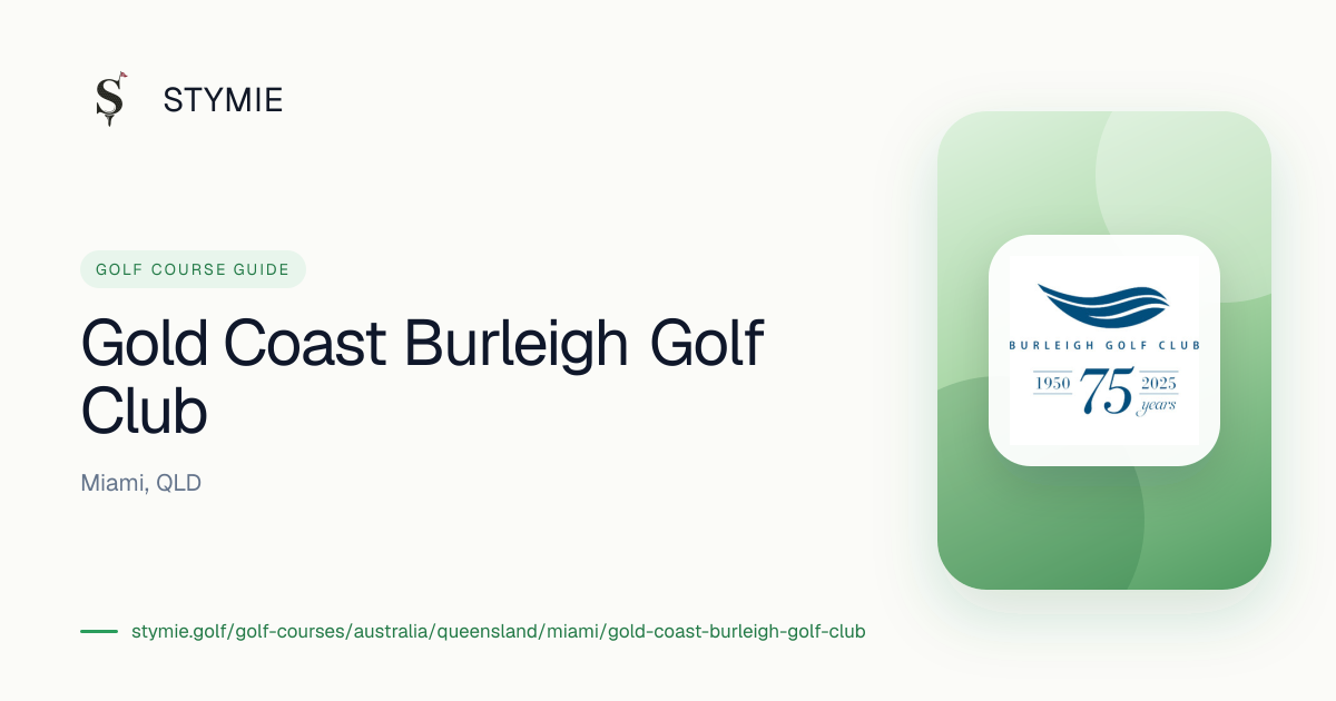 Gold Coast Burleigh Golf Club — Golf Course Guide Stymie